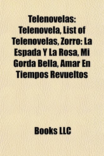Telenovelas (Book Guide): Telenovela actors, Telenovela theme songs ...
