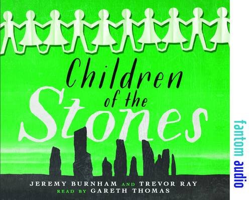 Children of the Stones: Jeremy Burnham, Trevor Ray: 9781781960882 ...