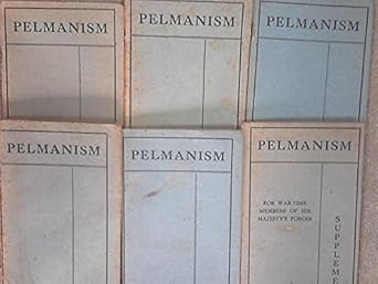 Pelmanism - The Pelman System for the Training of Mind, Memory and ...