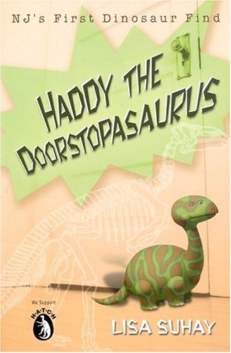 Haddy the Doorstopasaurus: NJ's First Dinosaur Find: 9780967922782 ...