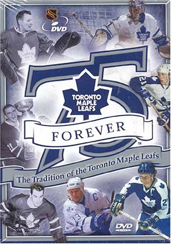 Amazon.com: 75, Forever - The Tradition Of The Toronto Maple Leafs ...