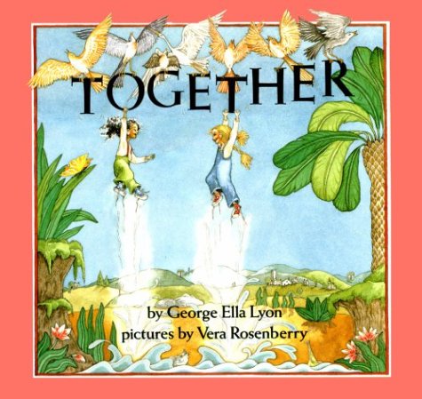 Amazon.com: Together: 9780531058312: Lyon, George Ella, Rosenberry ...