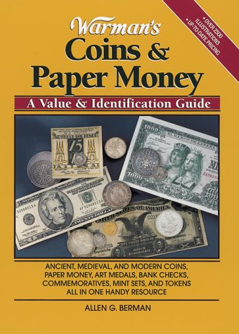 Warman's Coins & Paper Money: A Value & Identification Guide (Warman's ...