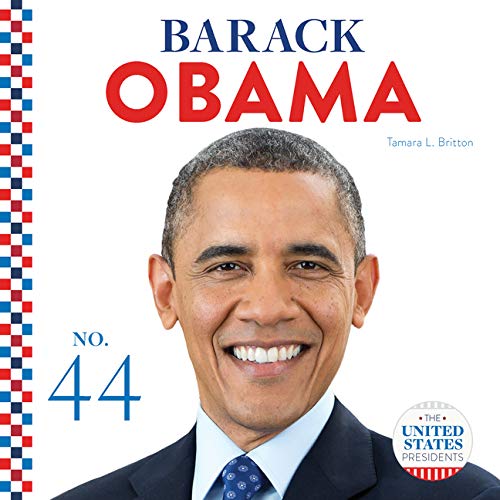 Barack Obama (United States Presidents): Britton, Tamara L ...