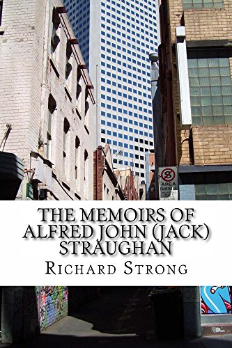 The Memoirs of Alfred John (Jack) Straughan - Kindle edition by Strong ...
