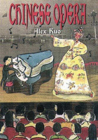 Chinese Opera: Kuo, Alex: 9789627160595: Amazon.com: Books