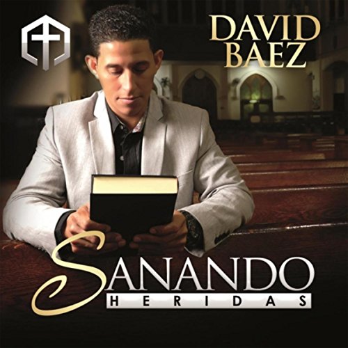 Sanado Heridas de David Baez en Amazon Music - Amazon.es