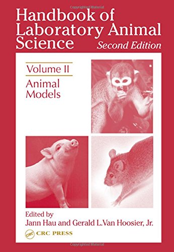Handbook of Laboratory Animal Science, Second Edition: Animal Models ...