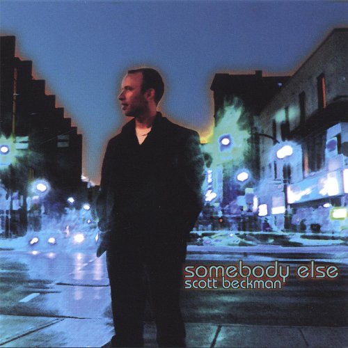 Play Somebody Else by Scott Beckman on Amazon Music