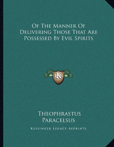 Of The Manner Of Delivering Those That Are Possessed By Evil Spirits ...