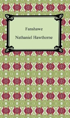 Fanshawe [with Biographical Introduction] - Kindle edition by Hawthorne ...