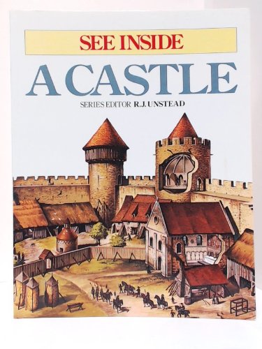 See Inside a Castle: Unstead, R.J.: Amazon.com: Books