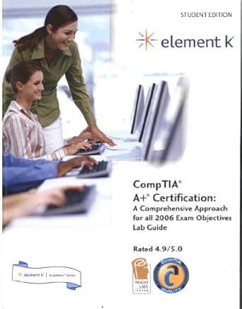 CompTIA A+ Comprehensive Aproach for all 2006 Exam Objectives LAB GUIDE ...