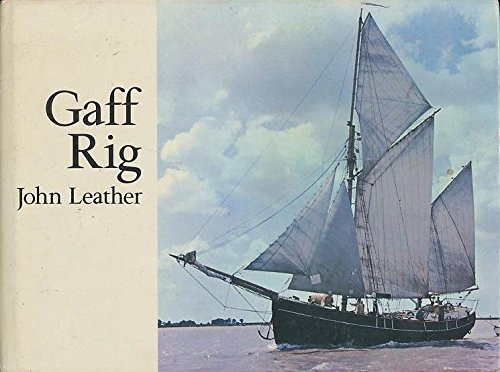 Gaff Rig: Leather, John: 9780877420231: Amazon.com: Books