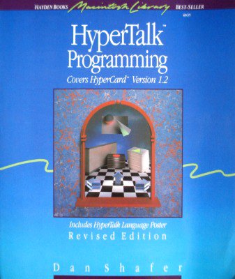 Hypertalk Programming/Covers Hypercard Version 1.2 (Hayden Macintosh ...