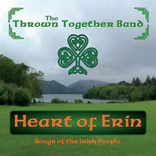 Play Heart of Erin by The Thrown Together Band on Amazon Music