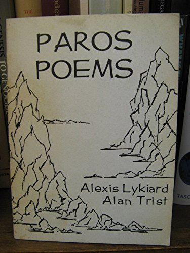 Paros Poems: Lykiard, Alexis; Trist, Alan: Amazon.com: Books