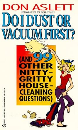 Do I Dust or Vacuum First?: Aslett, Don: 9780451175694: Amazon.com: Books