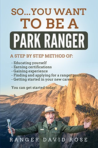 Amazon.com: So...you want to be a Park Ranger! eBook : Rose, David ...