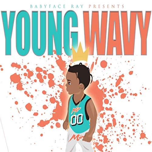 Play Young Wavy by Babyface Ray on Amazon Music
