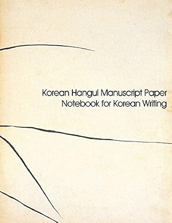 Korean Hangul Manuscript Paper: Notebook for Korean Writing with ...