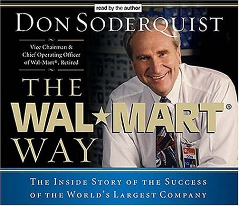 The Wal Mart Way: The Inside Story Of The Success Of The World's ...