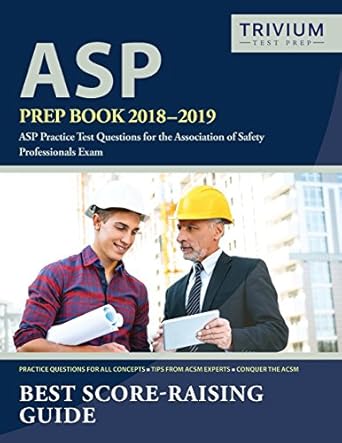ASP Prep Book 2018-2019: ASP Practice Test Questions for the ...