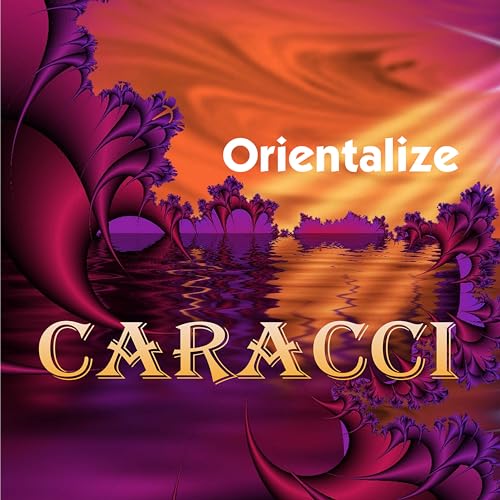 Play Orientalize by Caracci on Amazon Music