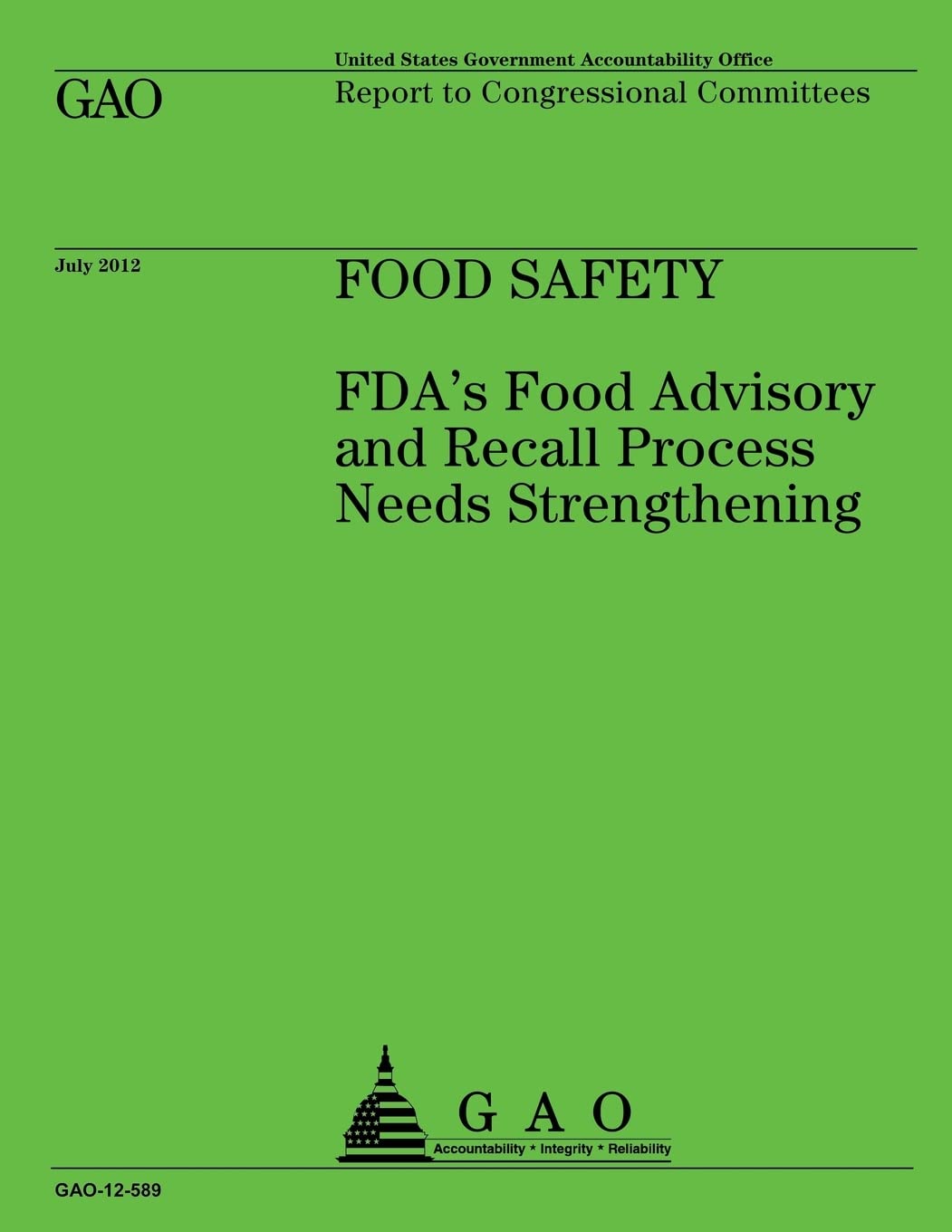 Food Safety: FDA's Food Advisory and Recall Process Needs Strengthening ...