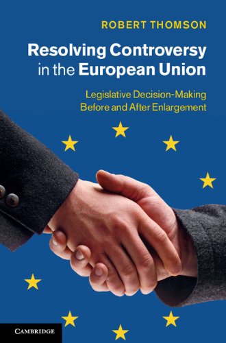 Resolving Controversy in the European Union: Legislative Decision ...