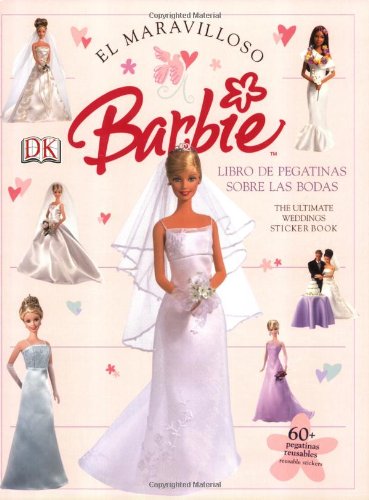 Barbie: El Maravilloso Libro de Adhesivos de las Bodas/Ultimate ...
