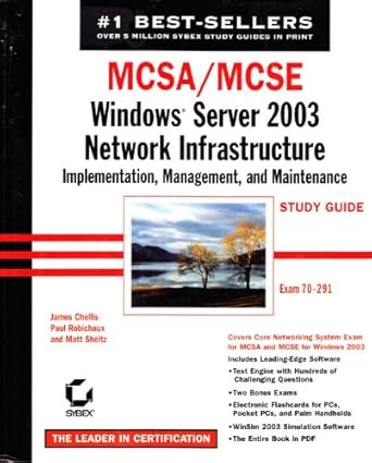 MCSA/MCSE: Windows® Server 2003 Network Infrastructure, Implementation, Management and ...
