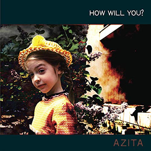 Amazon.com: How Will You? : Azita: Digital Music