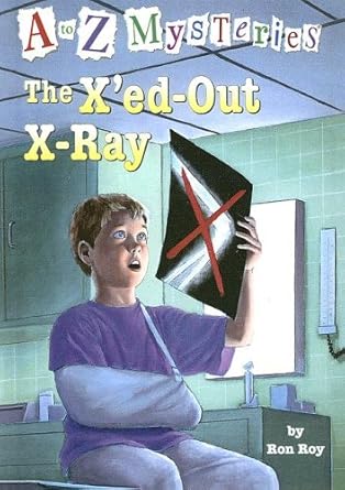 Amazon.com: The X'ed Out X-ray (A to Z Mysteries): 9780606332361: Roy ...