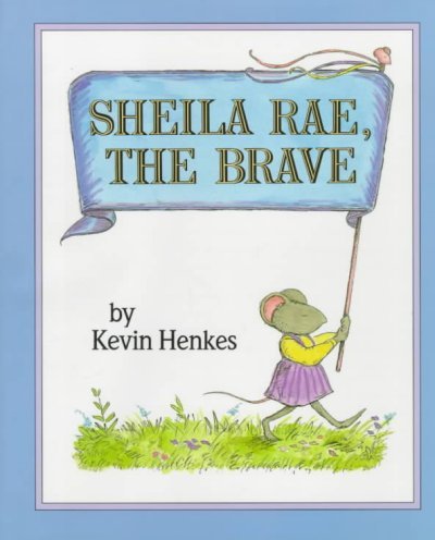 sheila rae, the brave: henkes, kevin: Amazon.com: Books
