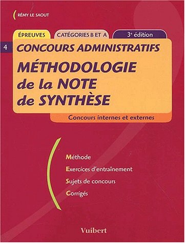 Amazon.fr - Methodologie De La Note De Synthese. Categories B Et A, 3eme Edition - Le Saout ...