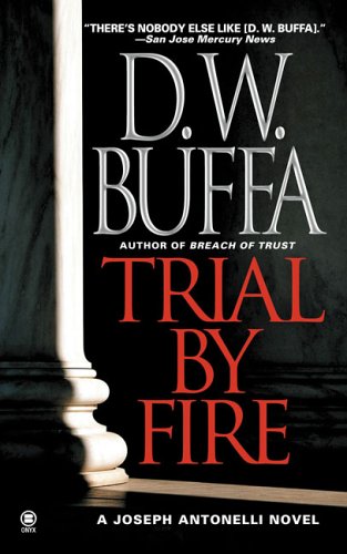 Buy Trial By Fire (Joseph Antonelli) Book Online at Low Prices in India ...