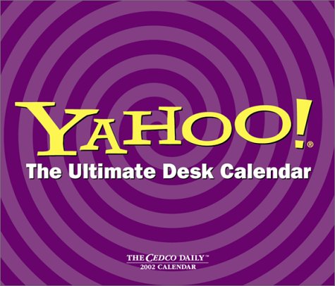 Yahoo 2002 Calendar: The Ultimate Desk Reference (Daily Calendars ...