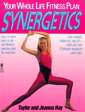 SYNERGETICS: Taylor Hay, Joanna Hay: 9780671673970: Amazon.com: Books