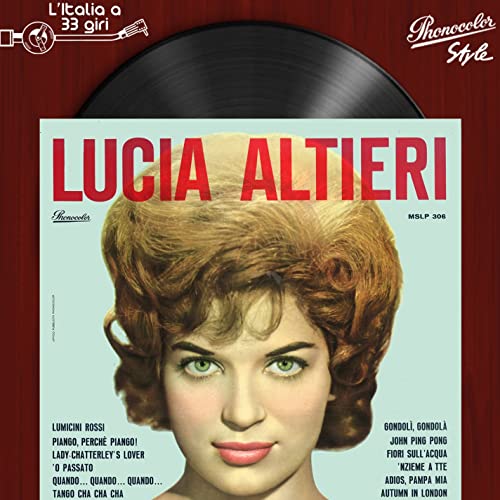 Play L'italia a 33 Giri: Lucia Altieri by Lucia Altieri on Amazon Music