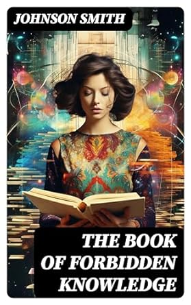 The Book of Forbidden Knowledge: Tips of Practical Magic - Kindle ...