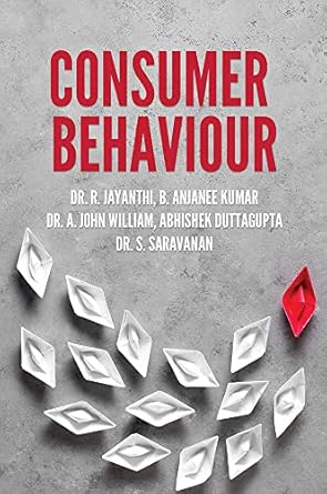 CONSUMER BEHAVIOUR: Amazon.co.uk: Dr. R. Jayanthi, B. Anjanee Kumar, Dr ...