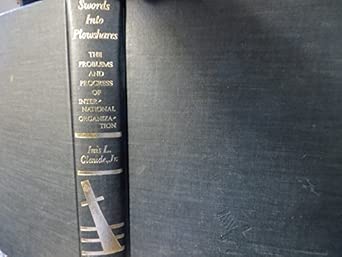 Swords Into Plowshares, Third Edition, Revised: Inis L. Claude Jr ...