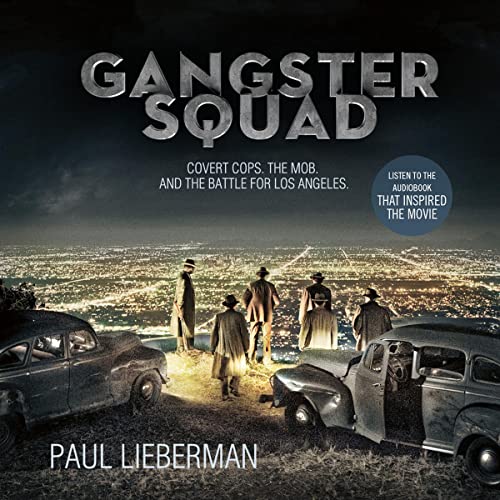 Amazon.com: Gangster Squad: Covert Cops, the Mob, and the Battle for ...