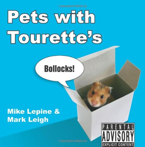 Pets with Tourette's: Amazon.co.uk: Leigh, Mark, Lepine, Mike ...