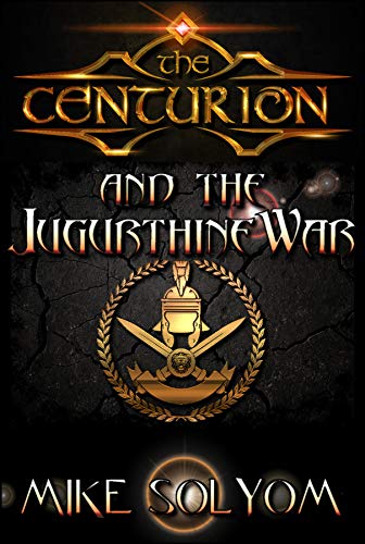 Amazon.com: The Centurion and the Jugurthine War (The Centurion Book 1 ...