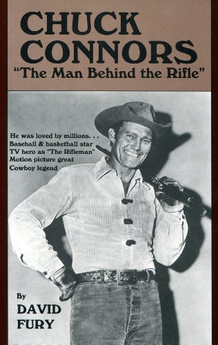Chuck Connors: The Man Behind the Rifle - Kindle edition by Fury, David ...