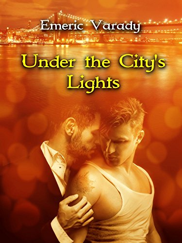 Under the City's Lights: Lust and Love in Budapest - Kindle edition by ...
