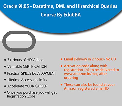 Oracle 9i:05 - Datetime, DML and Hirarchical Queries by EDUCBA (Email Delivery in 2 hours - No ...