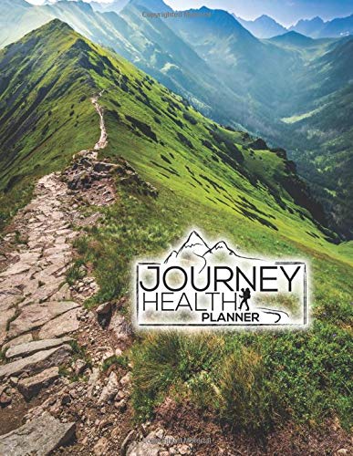The Journey Health Planner: A Health Journal & Planner for anyone on a ...